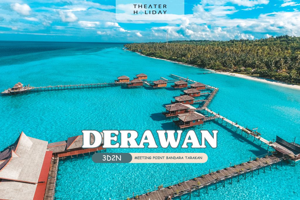 Open Trip Derawan 3D2N – My Theater Trip